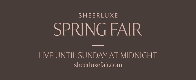 Shop The SheerLuxe Spring Fair! | SheerLuxe